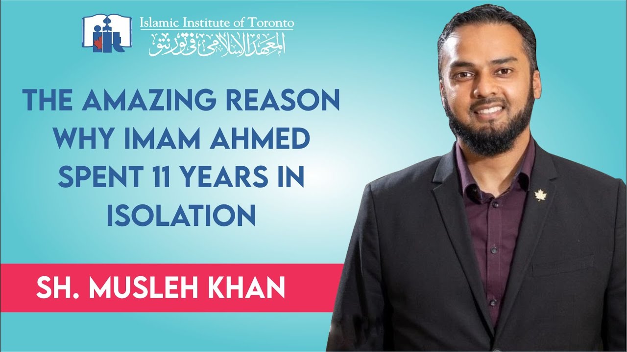 The Amazing Reason Why Imam Ahmed Spent 11 Years in Isolation - Sh ...