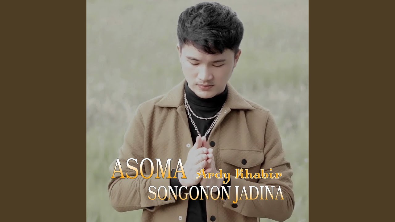 Asoma Songonon Jadina - YouTube Music