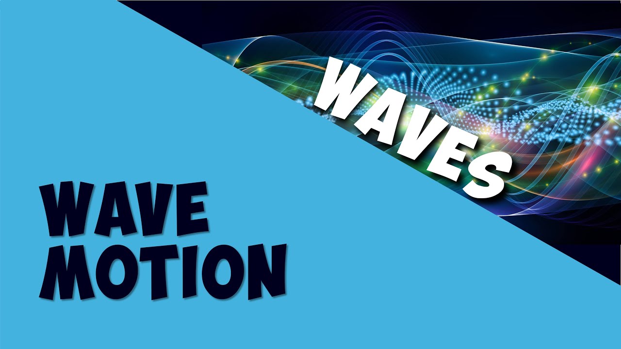 Wave Motion | Waves | Physics | AddyESchool - YouTube