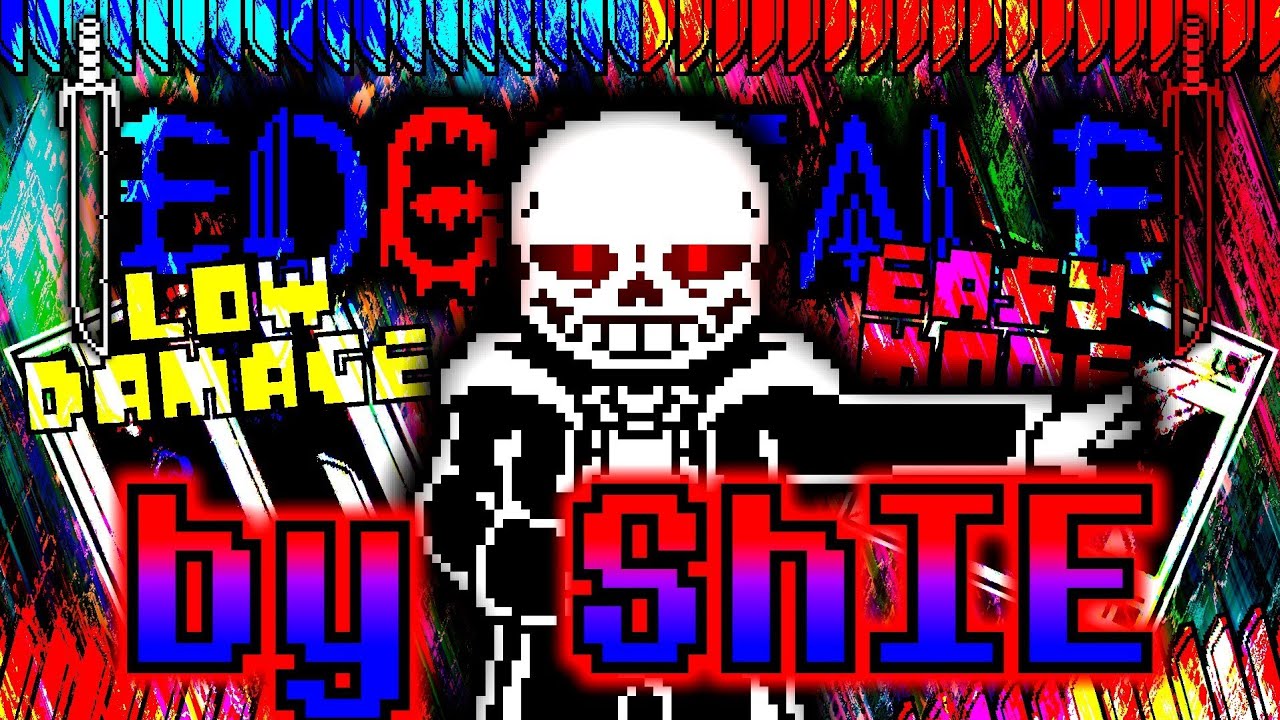 Edgetale by ShIE New version Low damage Easy mode completed!!(With ...