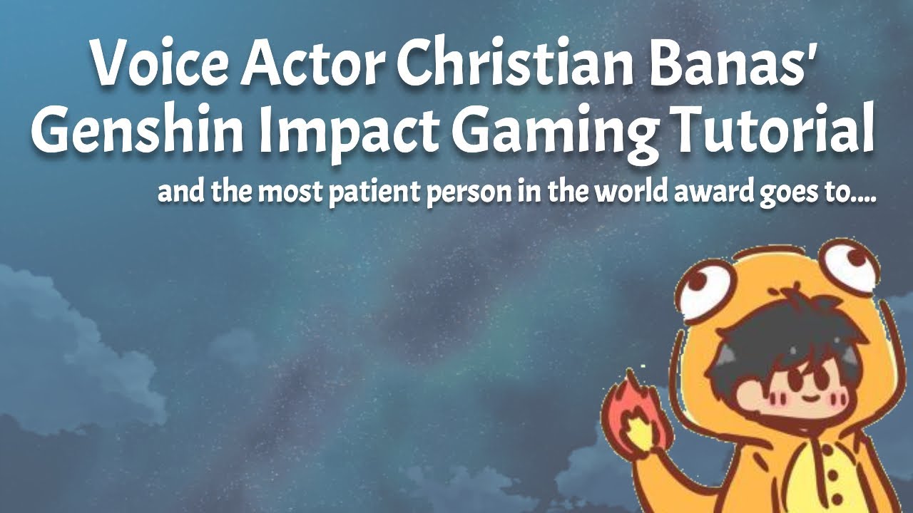 Voice Actor Christian Banas Genshin Impact Gaming Tutorial - YouTube