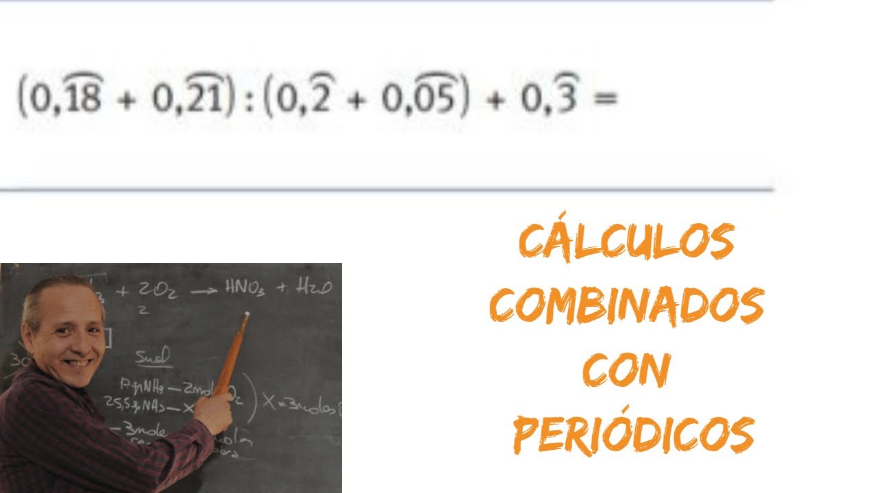Cálculos Combinados con Periódicos - YouTube