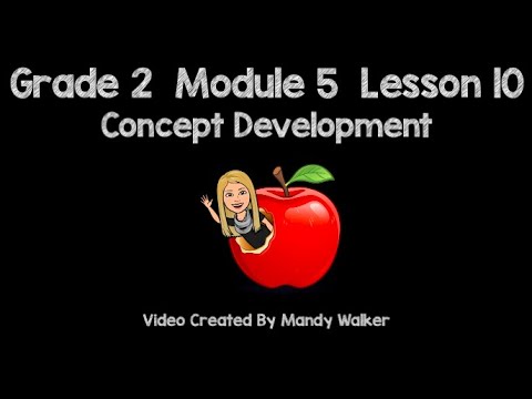 Grade 2 Module 5 Lesson 10 Concept Development NEW - YouTube