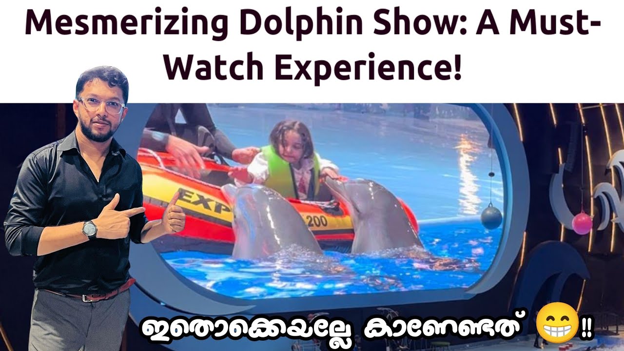 അഡാർ ഡോൾഫിൻ ഷോ | Amazing Dolphin show Riyadh | Bollyward world | Best ...