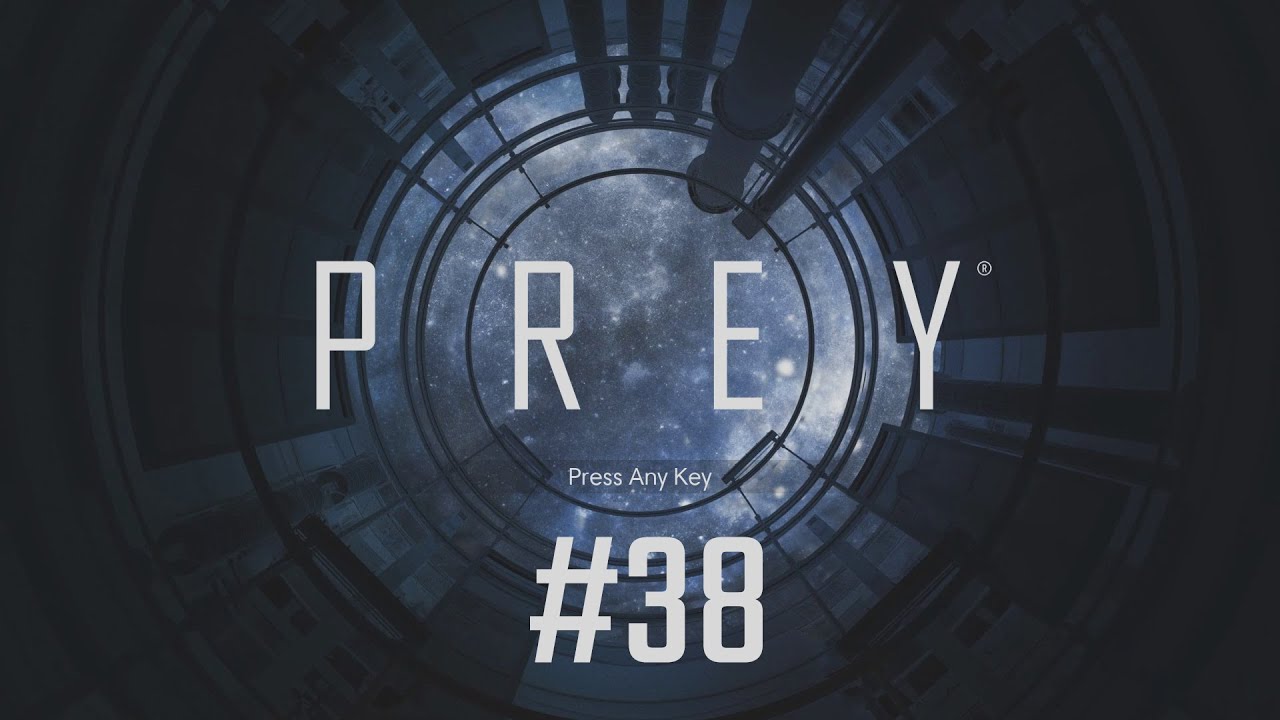 Prey - Episode 38 - GUTS! - YouTube