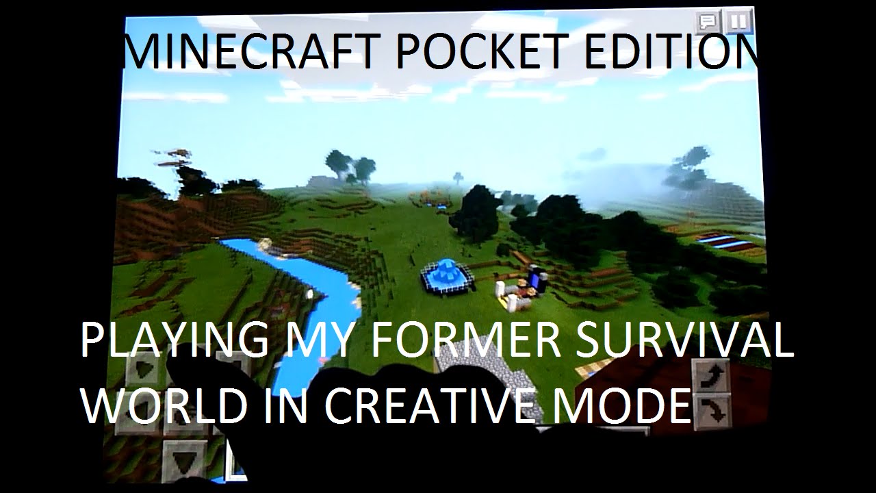 Minecraft Pocket Edition: Playing my Survival World in Creative Mode ...