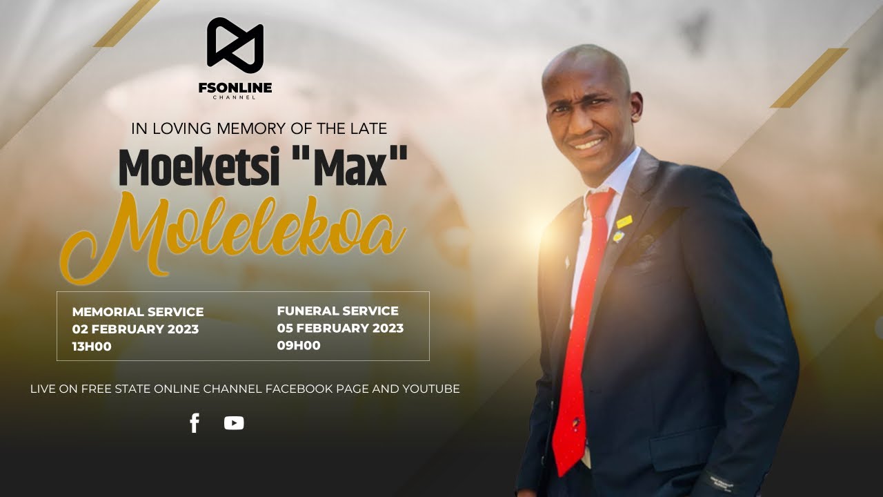 MEMORIAL SERVICE OF THE LATE Moeketsi "Max" Johannes Molelekoa - YouTube