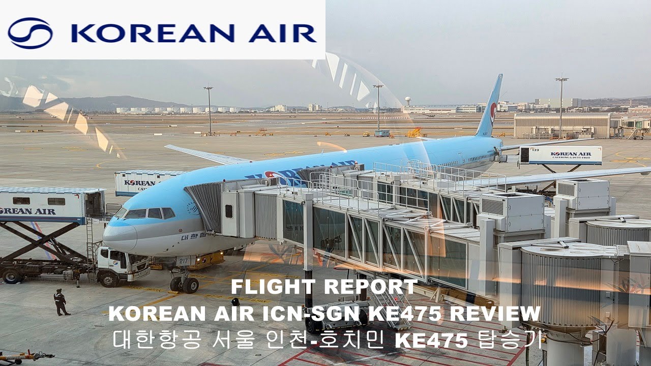 대한항공 서울 인천-호치민 KE475 이코노미 탑승기 Flight Report Korean Air Seoul Incheon-Ho ...