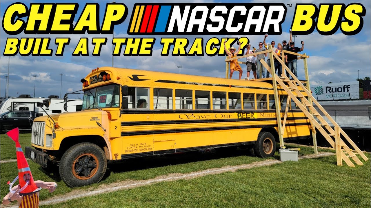 Can we Build a CHEAP Party Bus INSIDE a NASCAR Track?? - YouTube