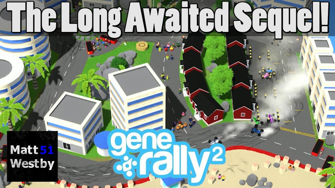 The Long Awaited Sequel! - Gene Rally 2 - YouTube