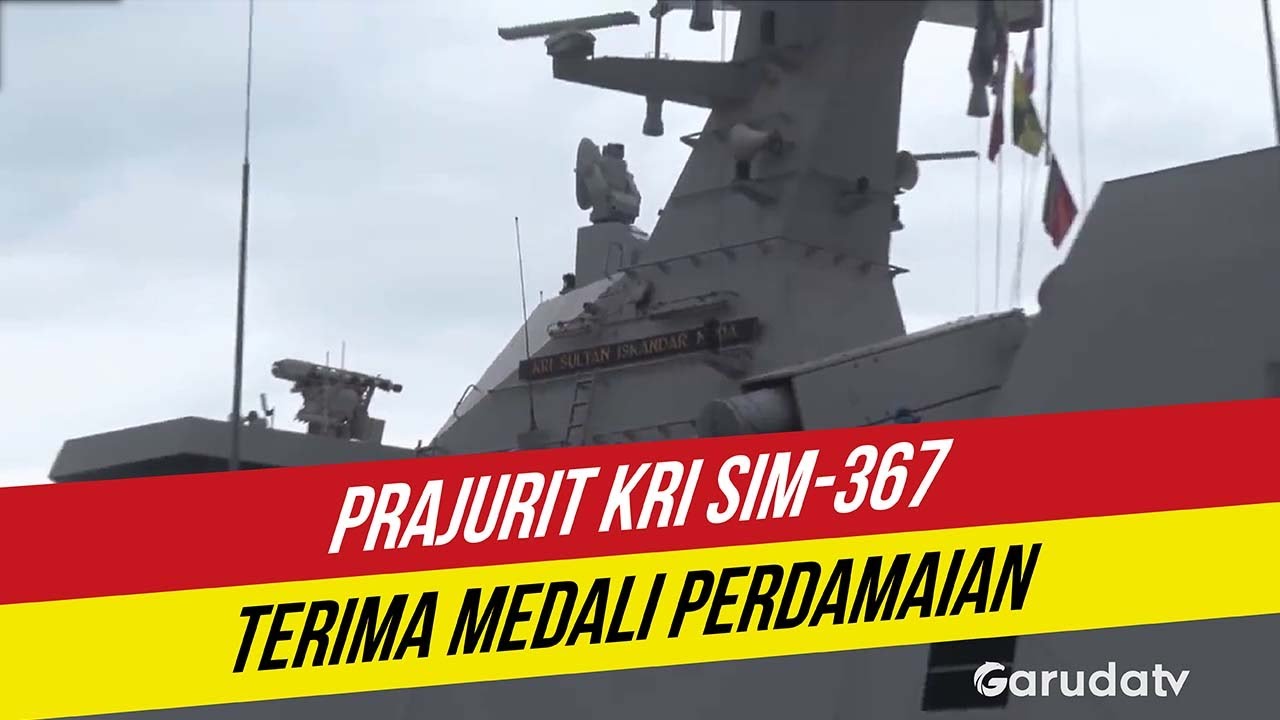 Prajurit KRI SIM 367 Dianugerahi Medali Perdamaian Dari PBB Dalam ...