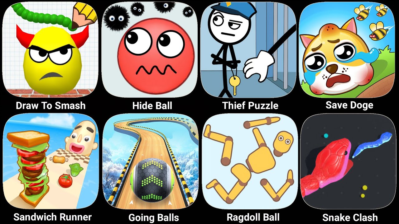 Draw To Smash,Hide Ball,Thief Puzzle,Save The Doge,Sandwich Runner ...
