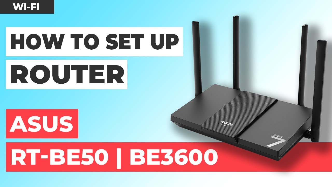 How to Set Up ASUS RT-BE50 | How to Setup ASUS BE3600 WiFi Router - YouTube