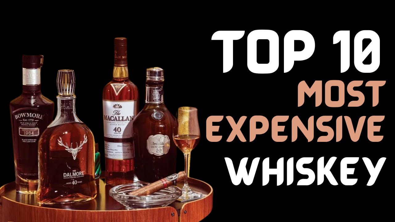 Top 10 Most Expensive Whiskeys in the World - YouTube