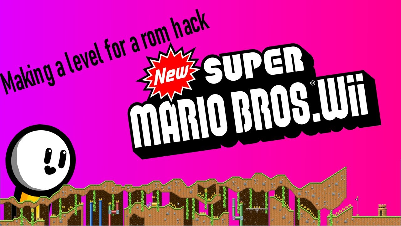 Making a level for a NSMBW rom hack part 1 - YouTube
