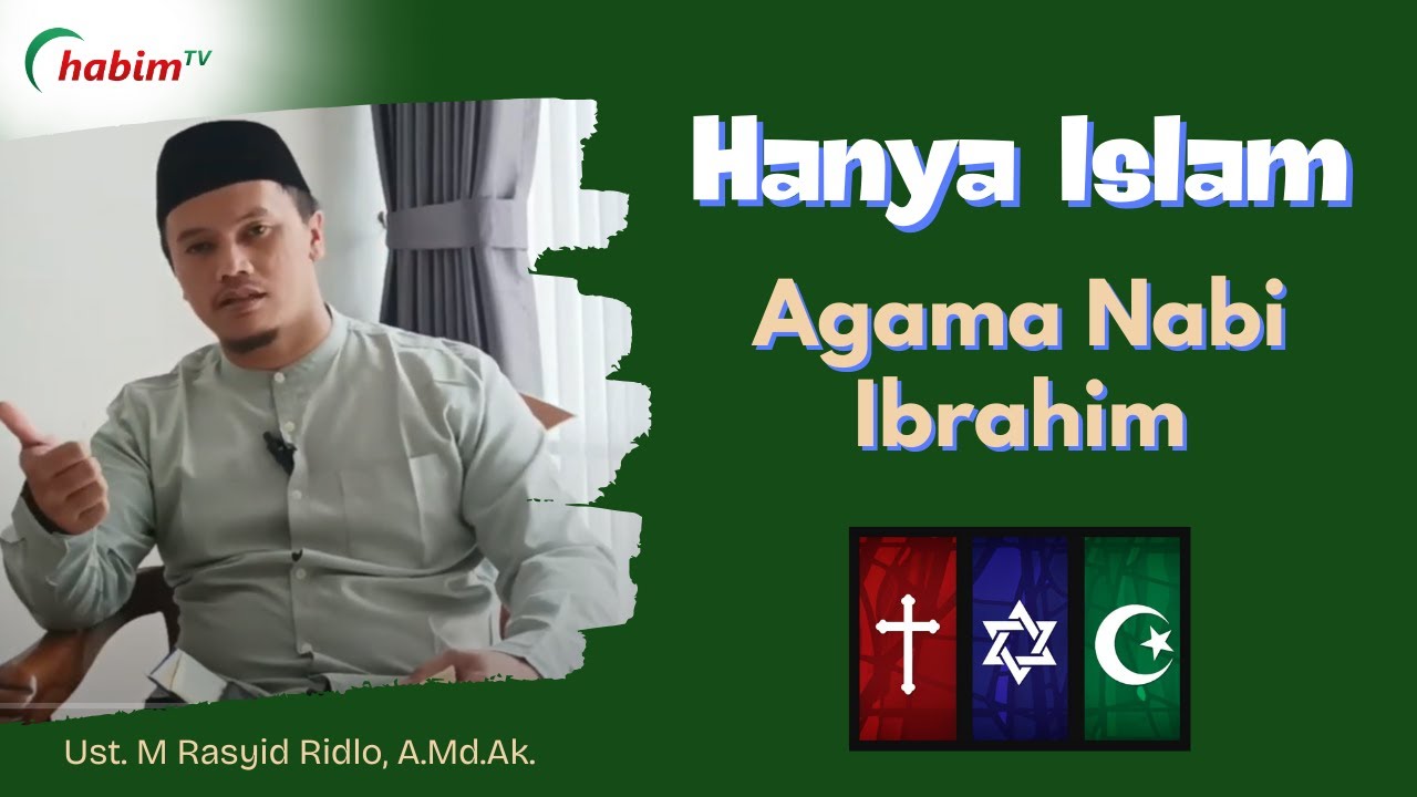 Bukan Abrahamic Religion! Hanya Islam Agama Nabi Ibrahim – Ust. M ...