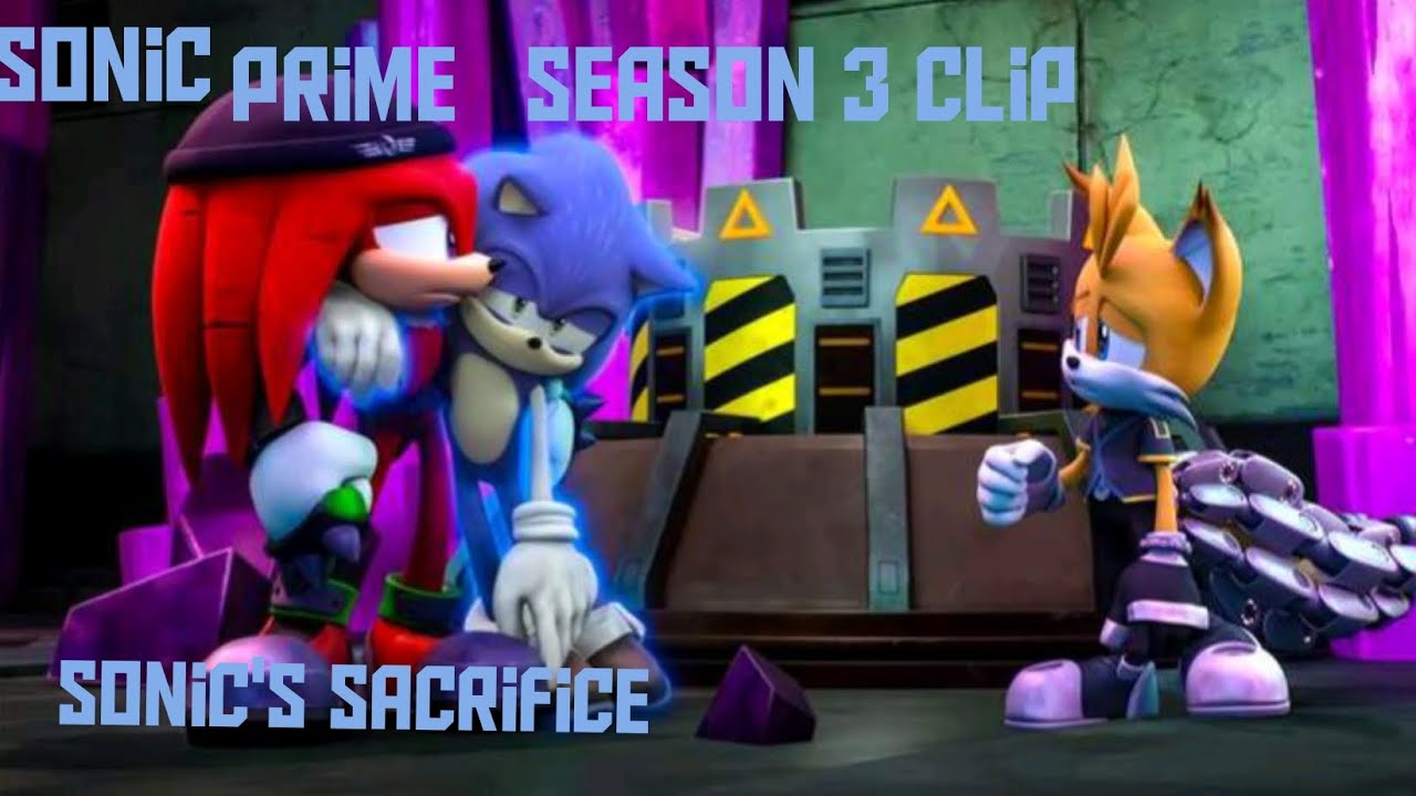 Sonic sacrifices himself ( Sonic prime season 3 ) - YouTube
