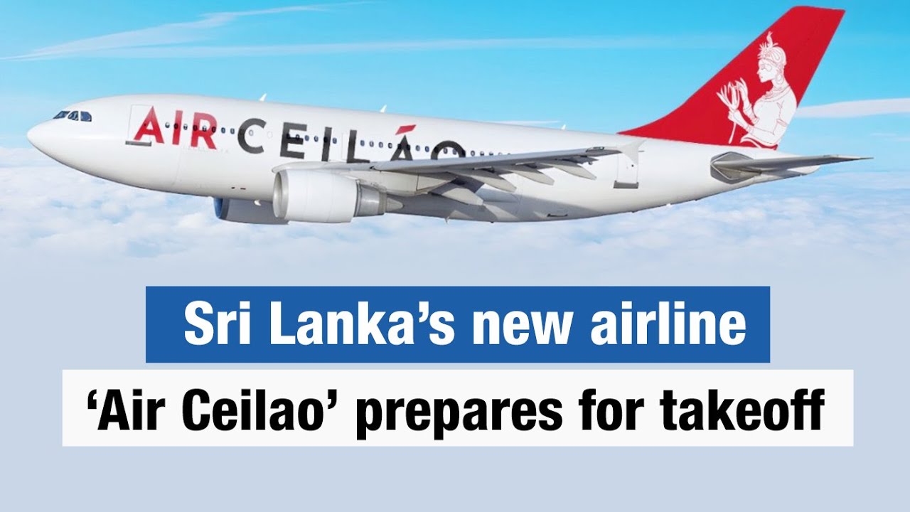 Sri Lanka’s new airline ‘Air Ceilao’ prepares for take-off #AirCeilao ...