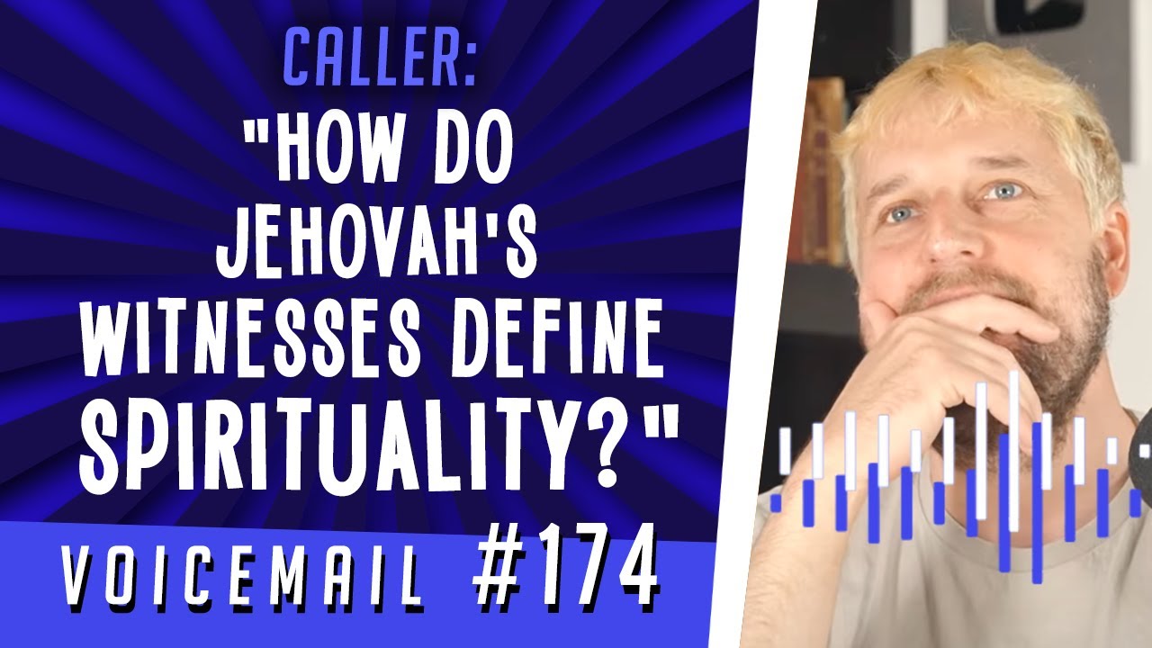 Caller: "How do Jehovah's Witnesses define spirituality?" - YouTube