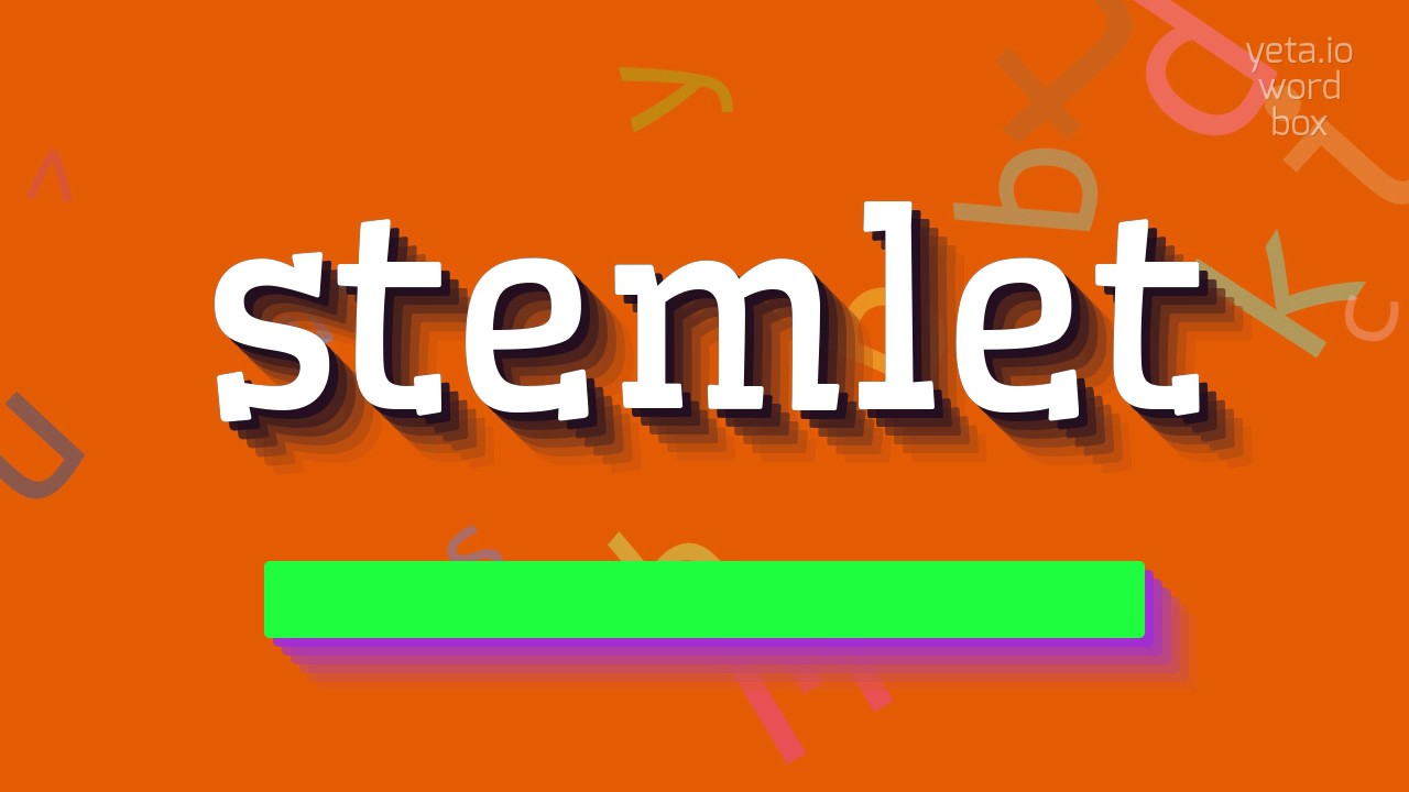 How to say "stemlet"! (High Quality Voices) - YouTube