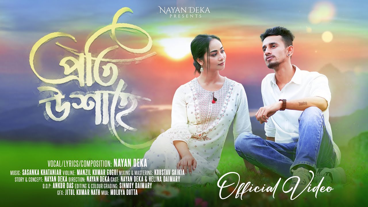 Proti Uxahe || Official Music Video|| NaYan DeKa || Helina Daimary || Sasanka Khataniar - YouTube