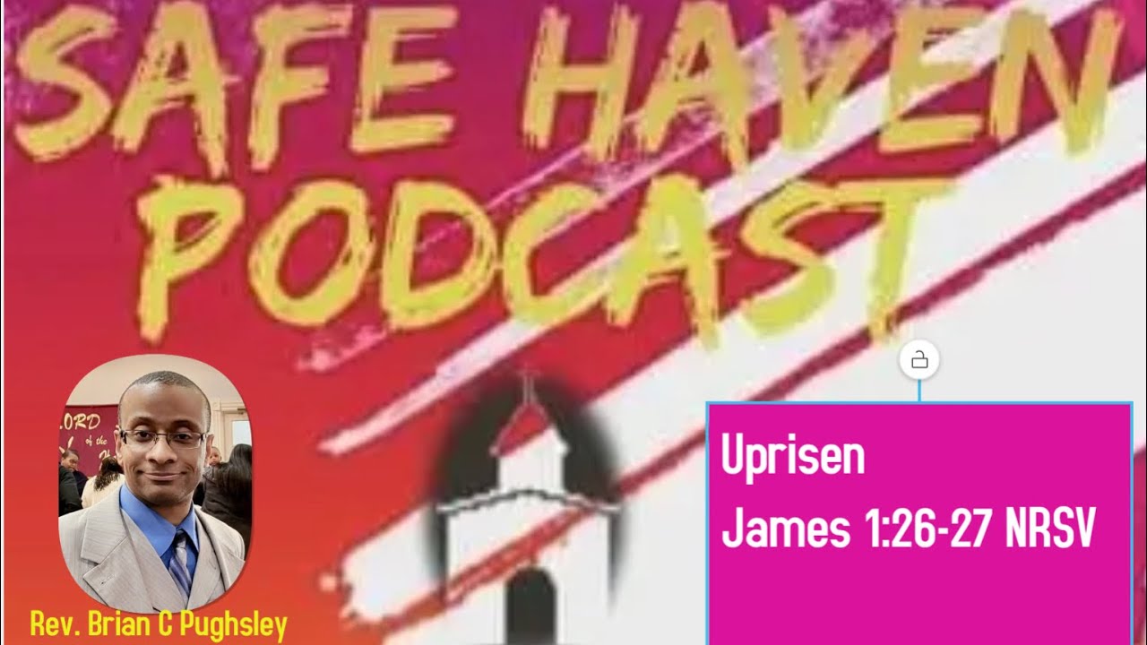 safe-haven-podcast-uprisen-james-1-26-27-niv-2-26-2023-youtube