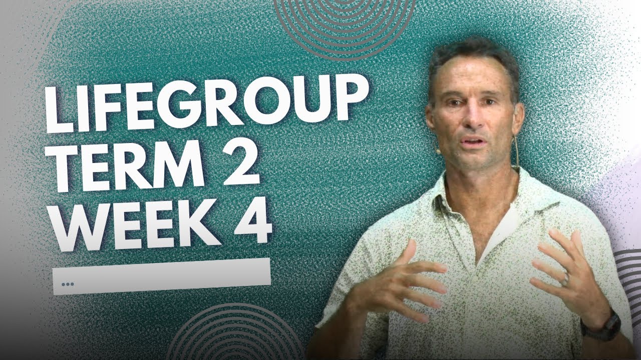 Life group Term 2 - Week 4 - YouTube