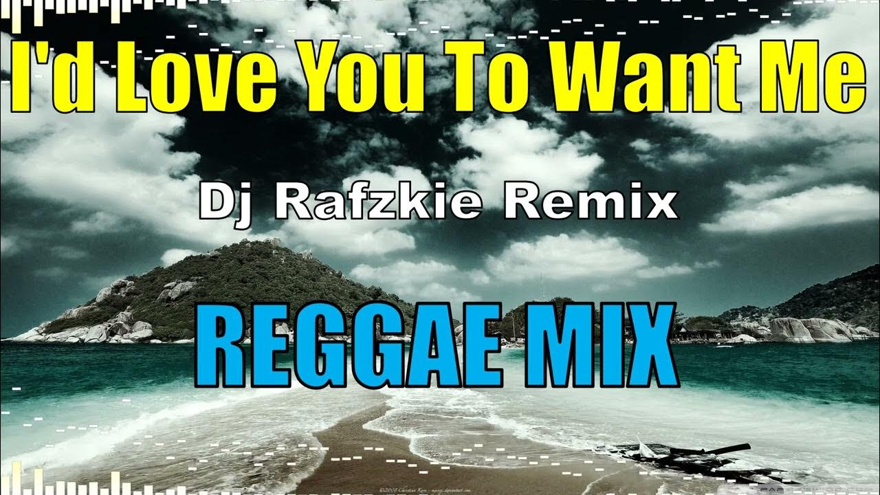 I'd Love You To Want Me - Lobo ( Reggae ) Dj Rafzkie 2024 - YouTube