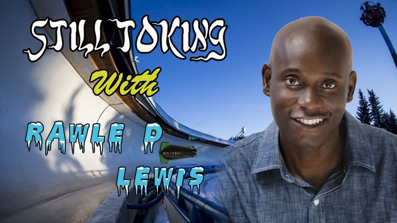 Still Toking with Rawle D Lewis (Actor/ Comedian) - YouTube