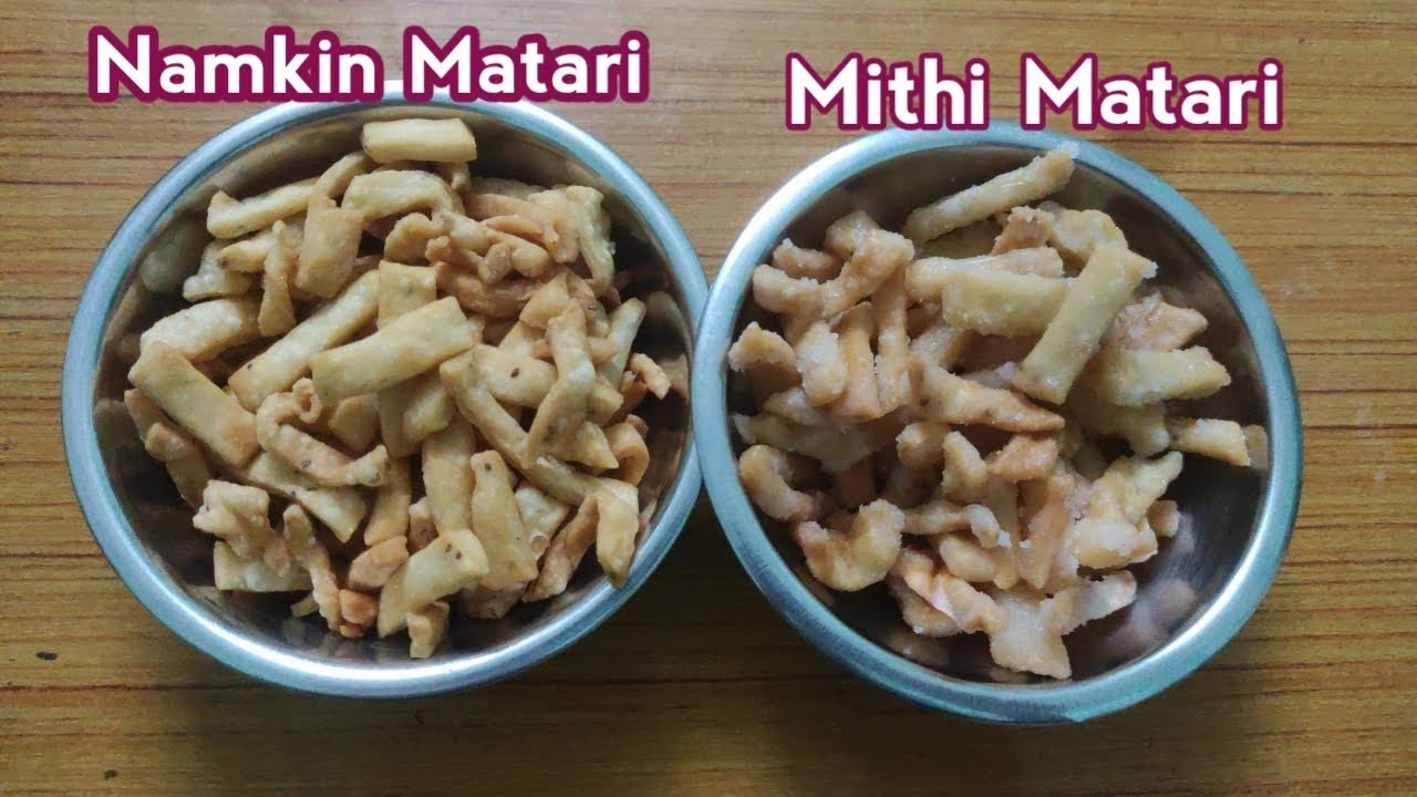 2 तरह की मटरी बनाइये एक ही आटे से l Namkin रेसिपी l mithi matari l Tea ...