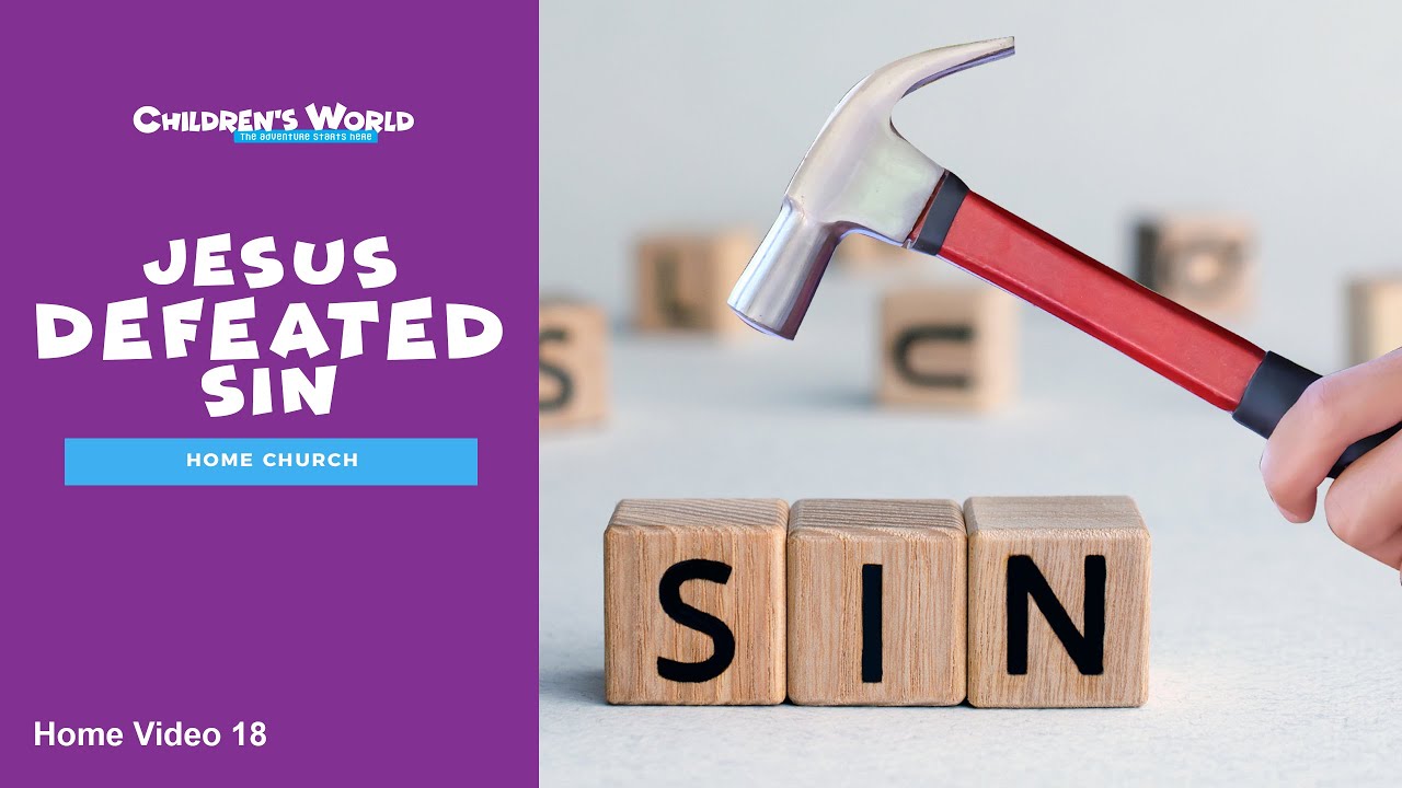 Jesus Defeated Sin - Kids Home Church - (CFC JHB) - YouTube