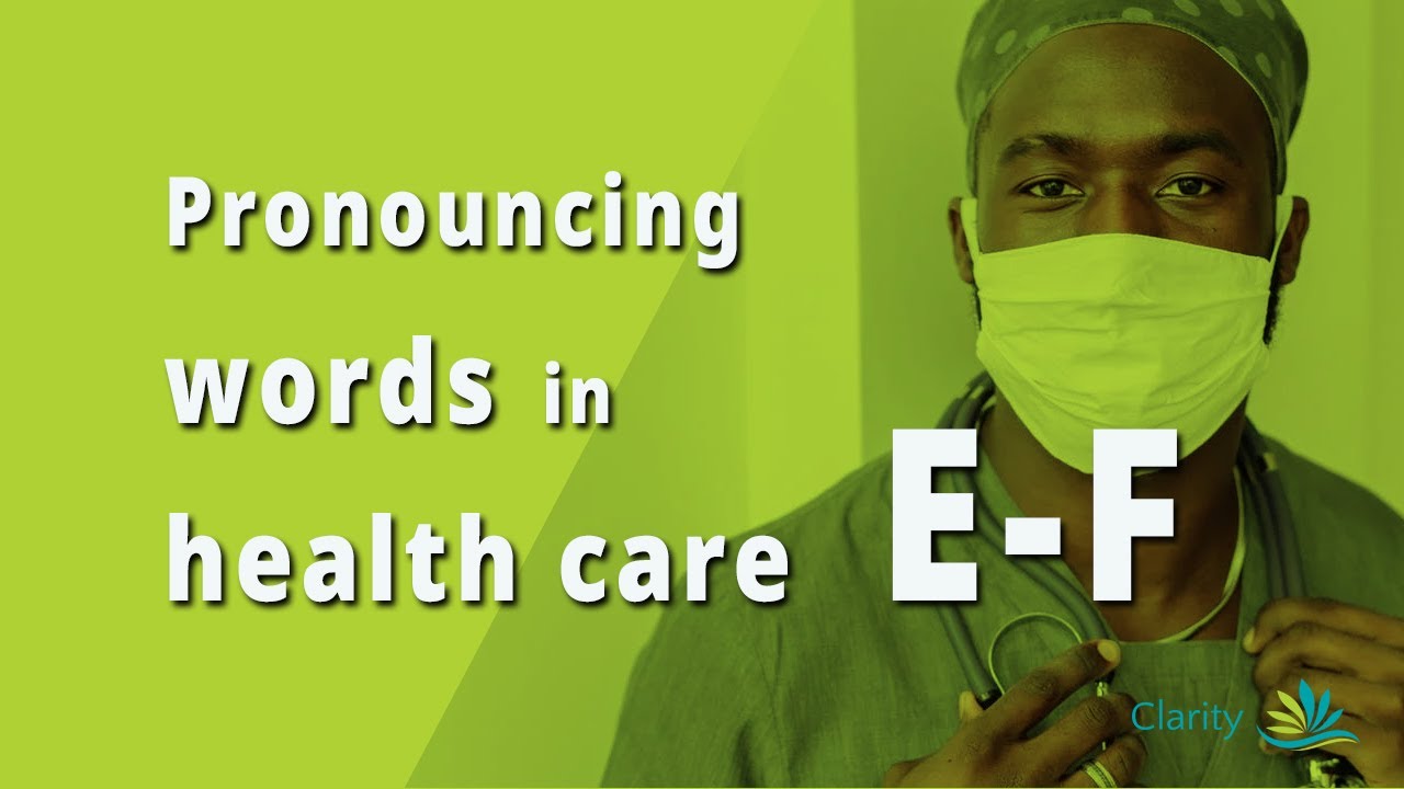 How to Pronounce Health Care Vocabulary in American English -- Words ...