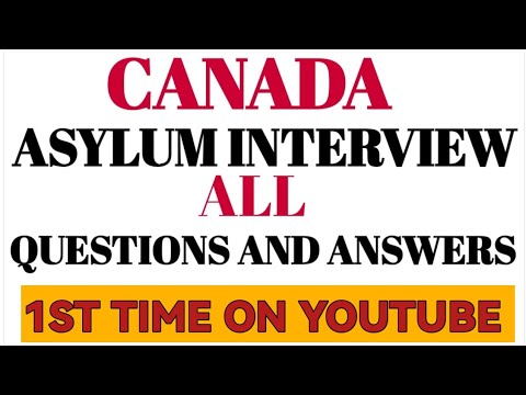 Canada Asylum Interview Questions | Canada Asylum Interview | Canada ...
