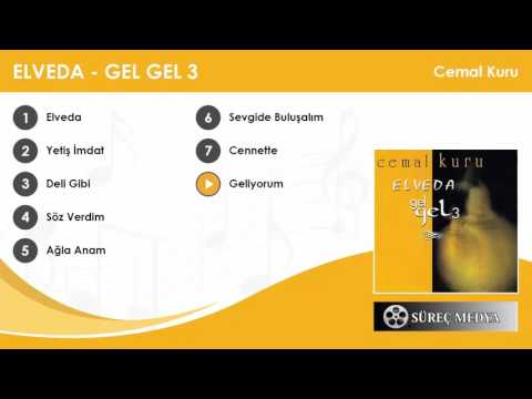 Cemal Kuru - Geliyorum - Gel Gel 3 Albümü