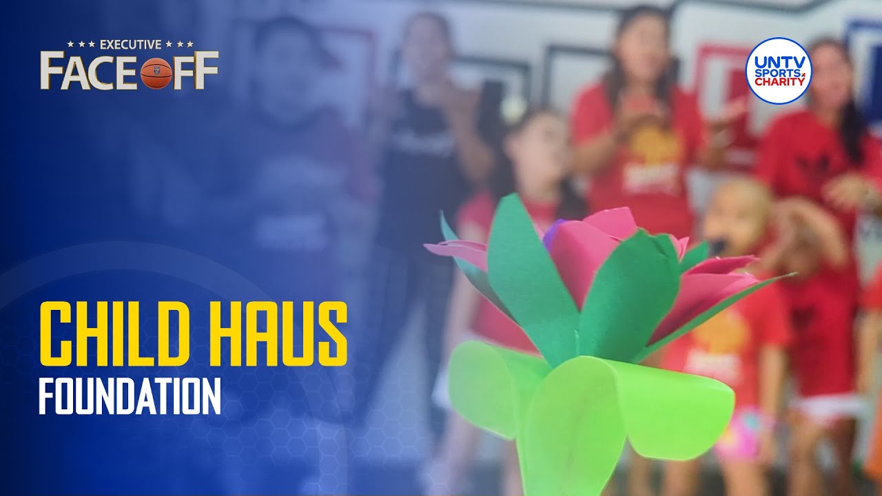 Child Haus Foundation beyond grateful to UNTV Cup and BIR Nation ...