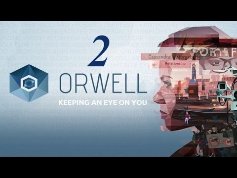 Orwell Gameplay Walkthrough Part 2 (PC) - Episode Two - No Commentary ...