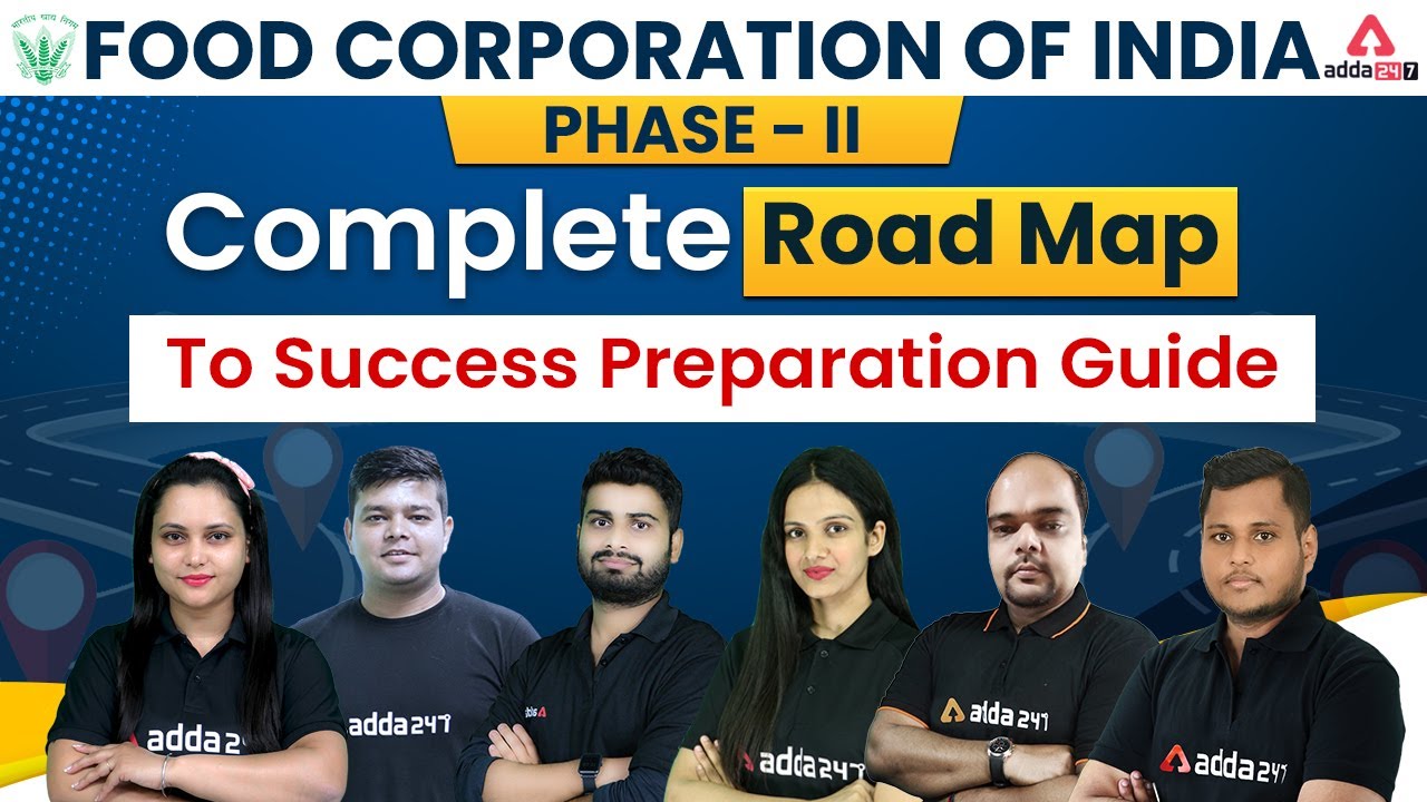 FOOD CORPORATION OF INDIA | FCI Phase 2 Complete Road Map [Preparation ...