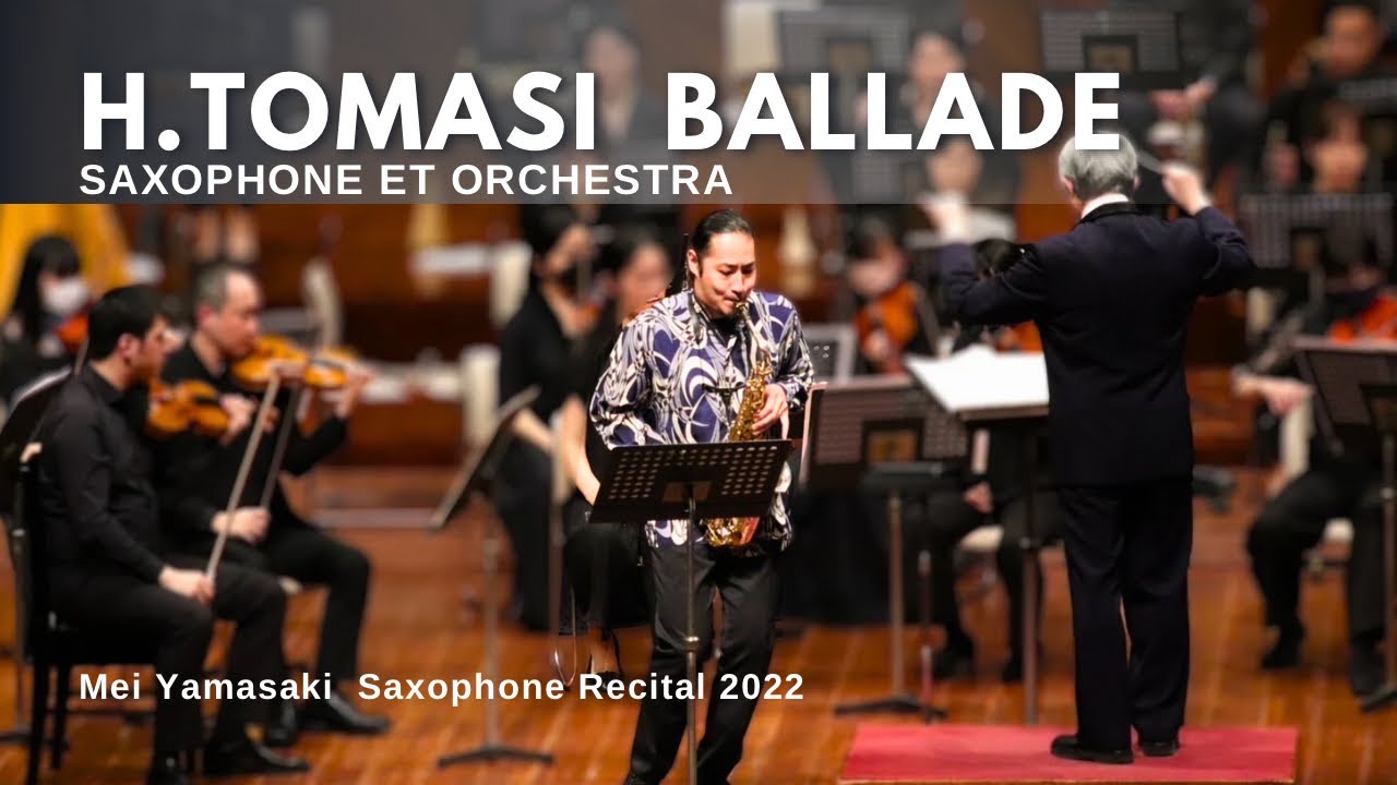 H.Tomasi Ballade / H.トマジ バラード saxophone et orchestra - YouTube
