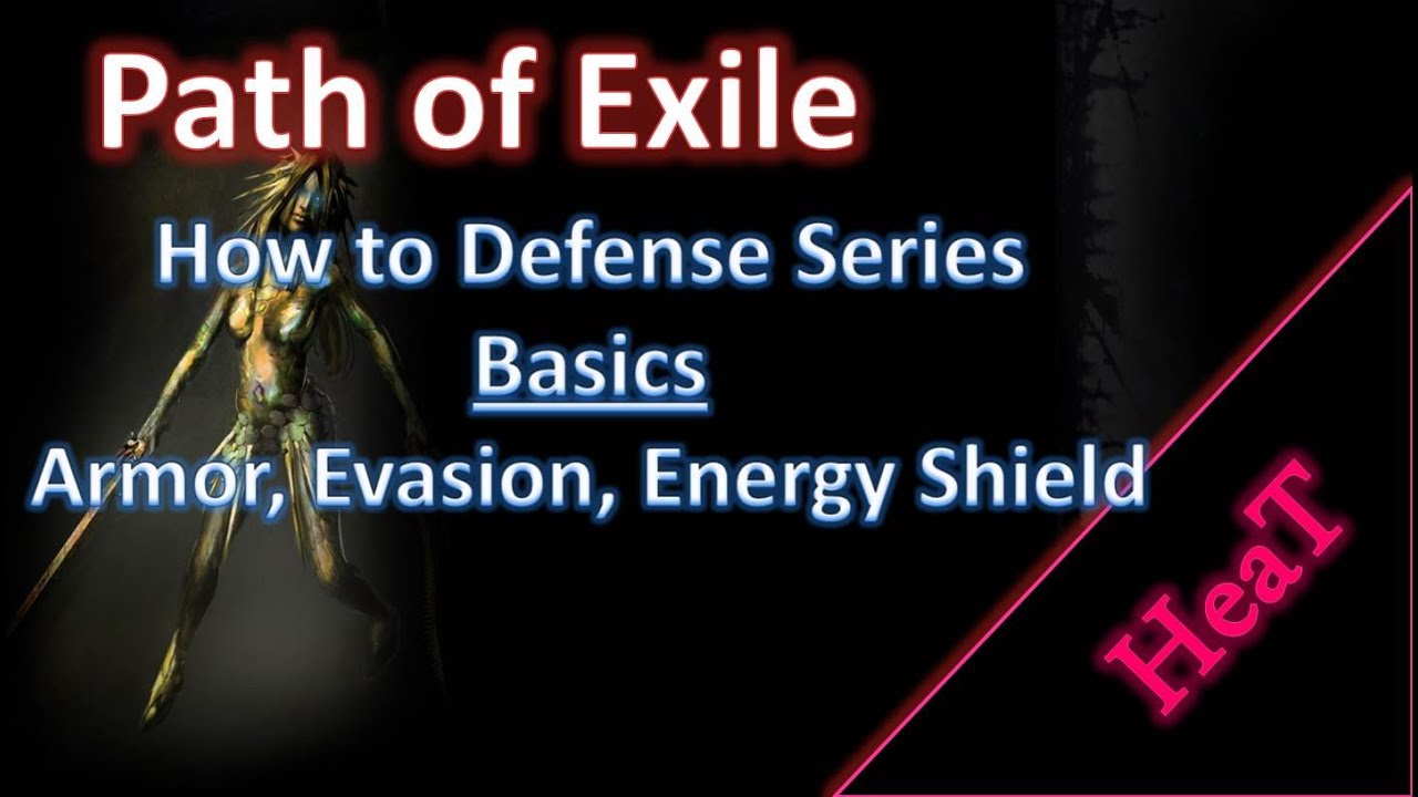 Path of Exile - How to Defense - Armor, Evasion, Energy Shield - YouTube