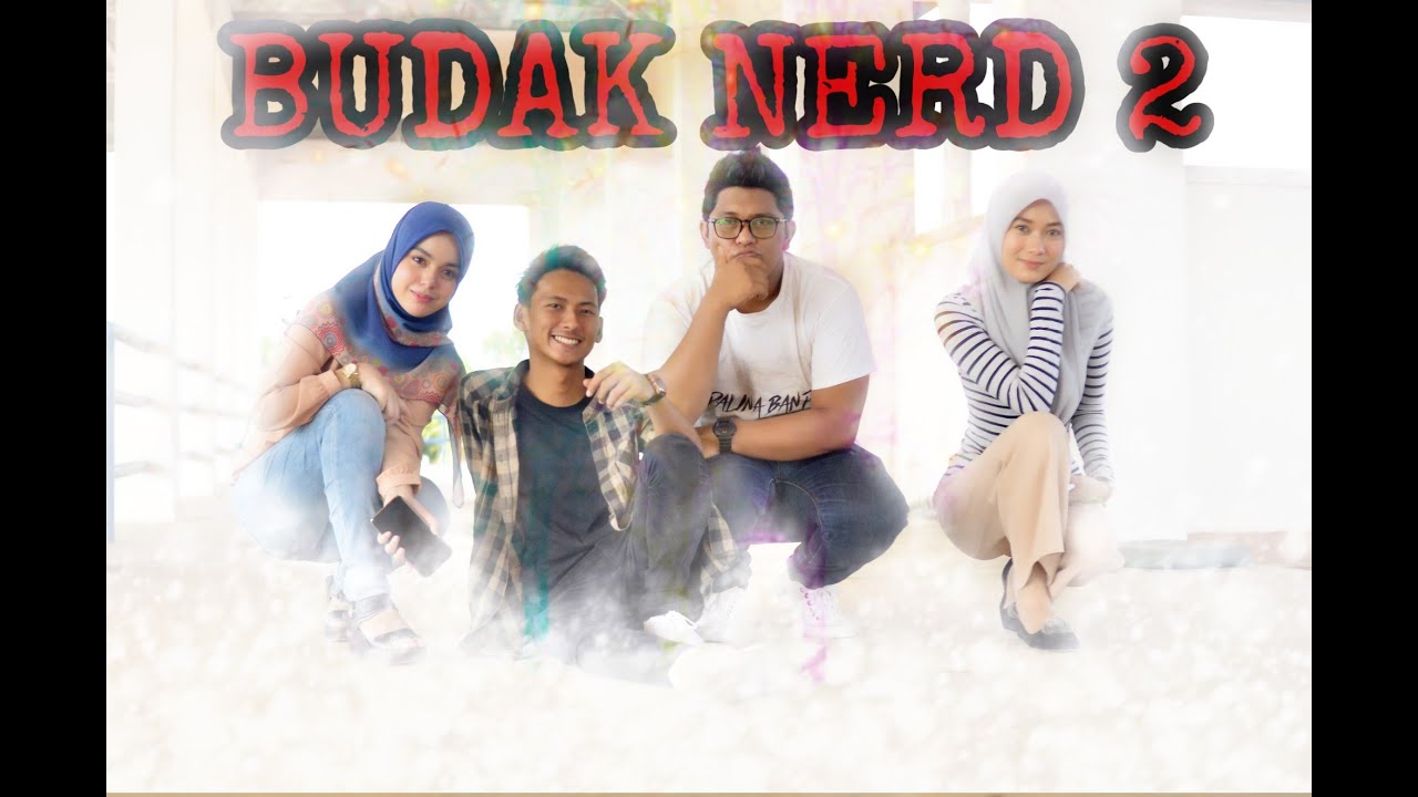 BUDAK NERD (episod 2) - YouTube