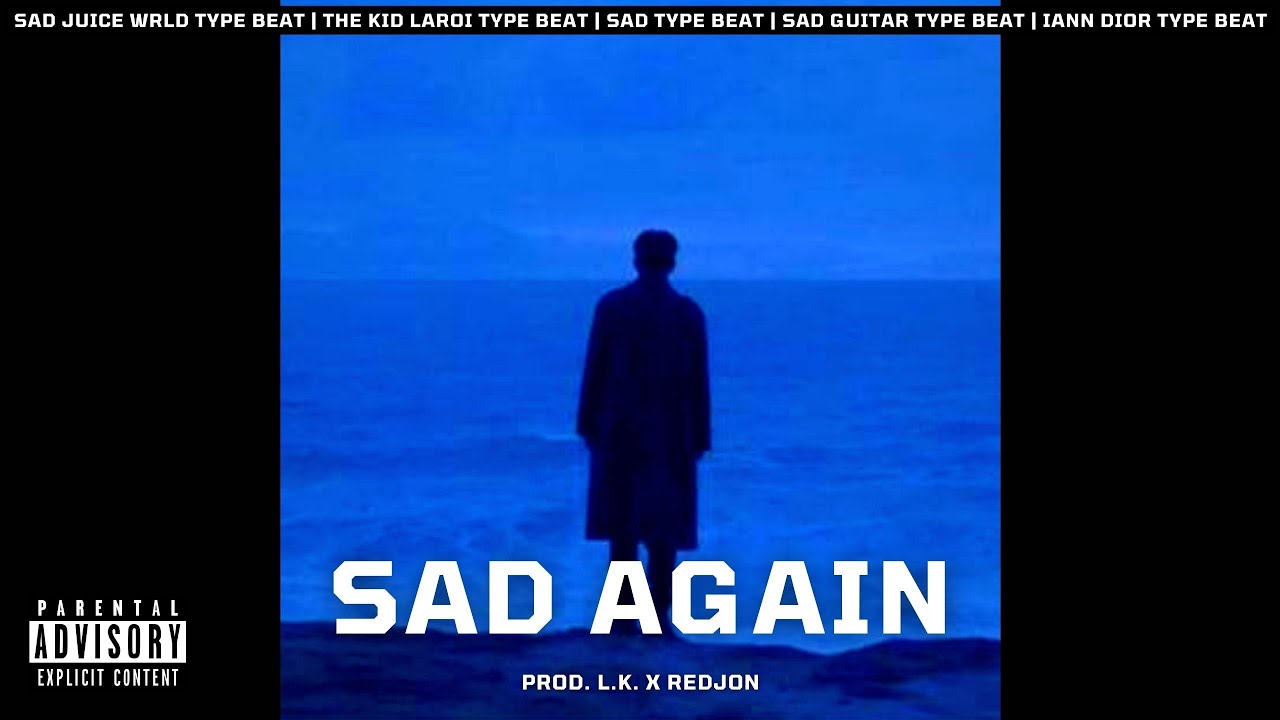 [FREE] Sad Juice WRLD Type Beat - " SAD AGAIN " | Sad Type Beat - YouTube