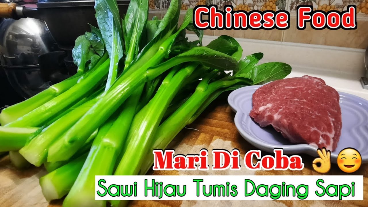 Resep Tumis Sawi Hijau Dan Daging Sapi | Chinese Food Enak Banget Wajib ...