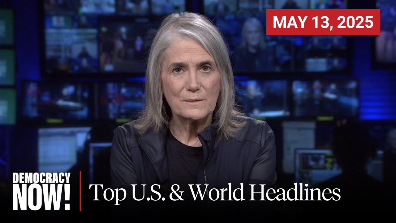 Top U.S. & World Headlines — May 13, 2025 - YouTube