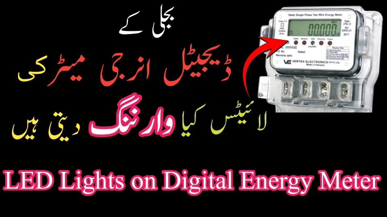 Meaning of 5 LED lights on Digital energy Meter/Reverse & Earth Lights ...