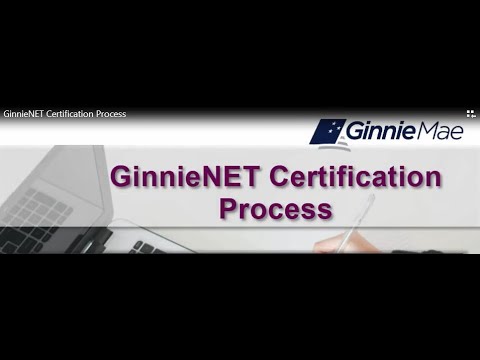 Ginnie Mae: GinnieNET Certification Process - YouTube
