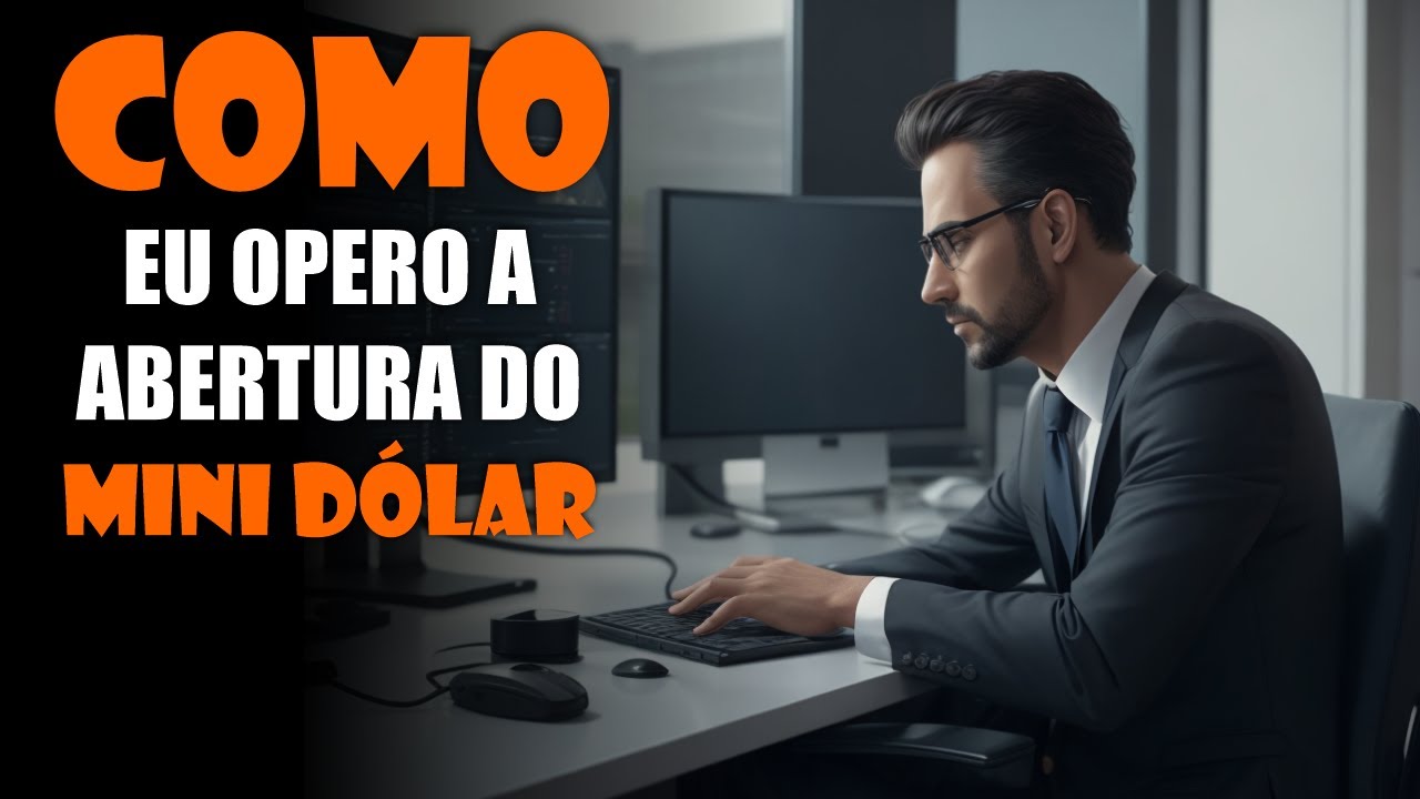 Como eu opero a abertura do mini dólar com ferramentas excelentes e ...