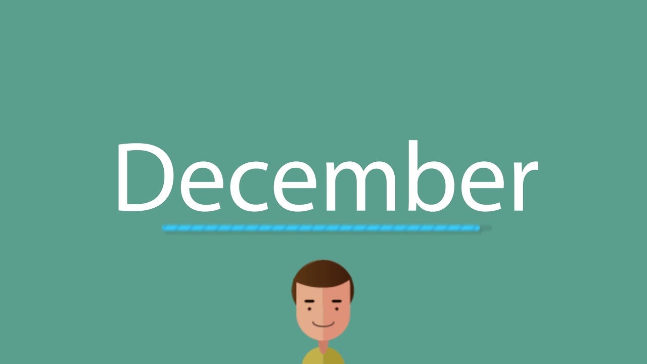 How to say December - YouTube