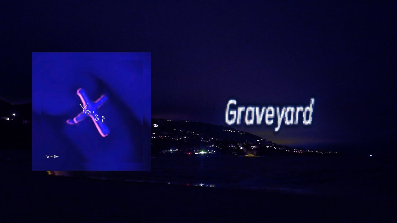Graveyard (Lyric Video) - YouTube
