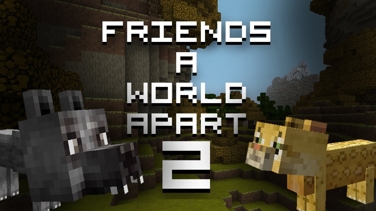 Friends A World Apart 2 (Minecraft Animation) - YouTube