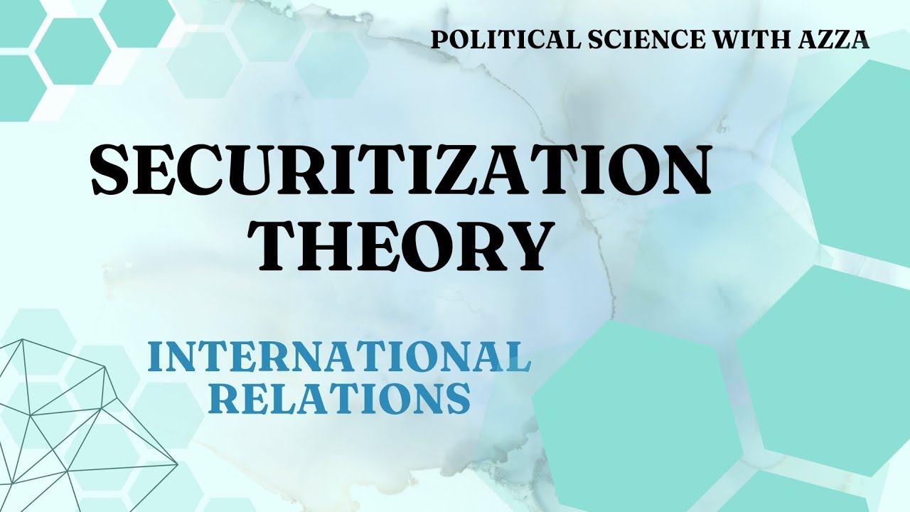 Securitization Theory| Copenhagen school | process| relevance| criticism| RSCT & ST | IR - YouTube
